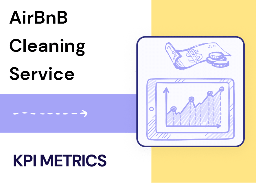 What are core 5 KPIs of Airbnb Cleaning Service Business?