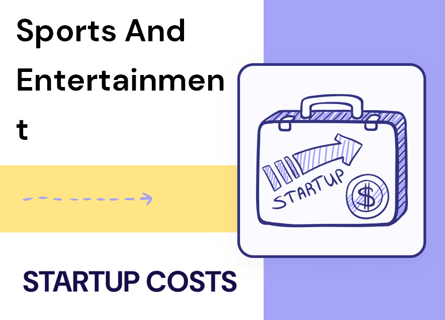 What are Startup Costs for Sports Entertainment Infrastructure?