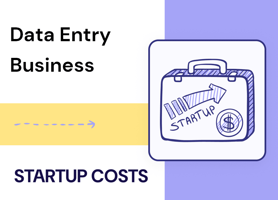 What are Startup Costs for Data Entry Business?