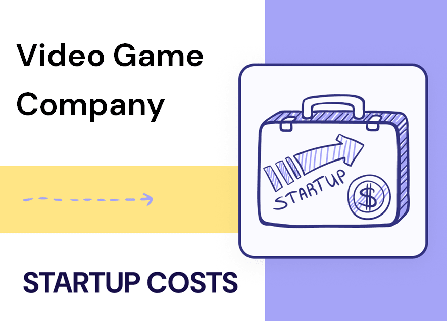 What are Startup Costs for Video Game Company?