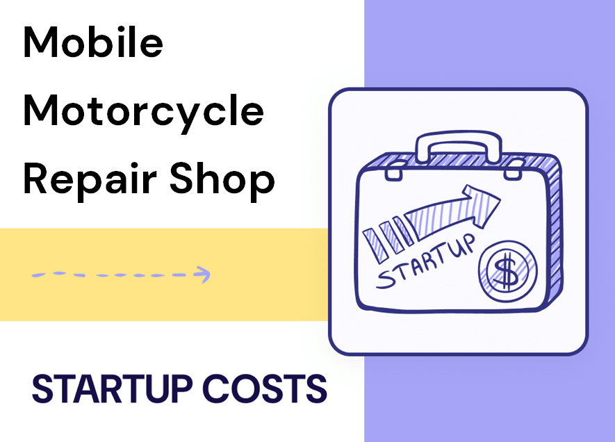 What are Startup Costs for Mobile Motorcycle Repair Shop?
