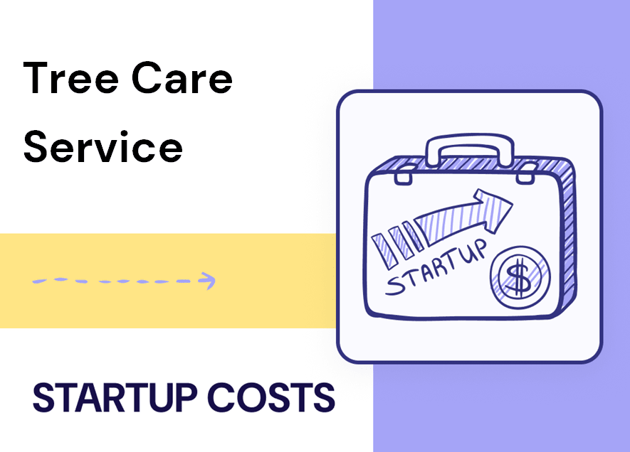 What are Startup Costs for Tree Care Service?