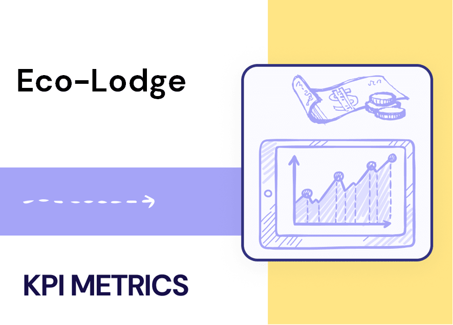 What are core 5 KPIs of Eco Lodge Business?