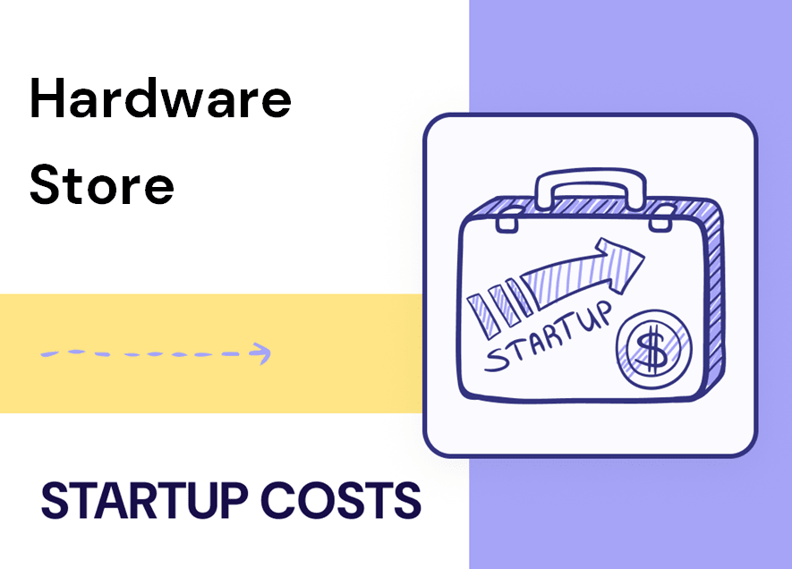 What are Startup Costs for Hardware Store?