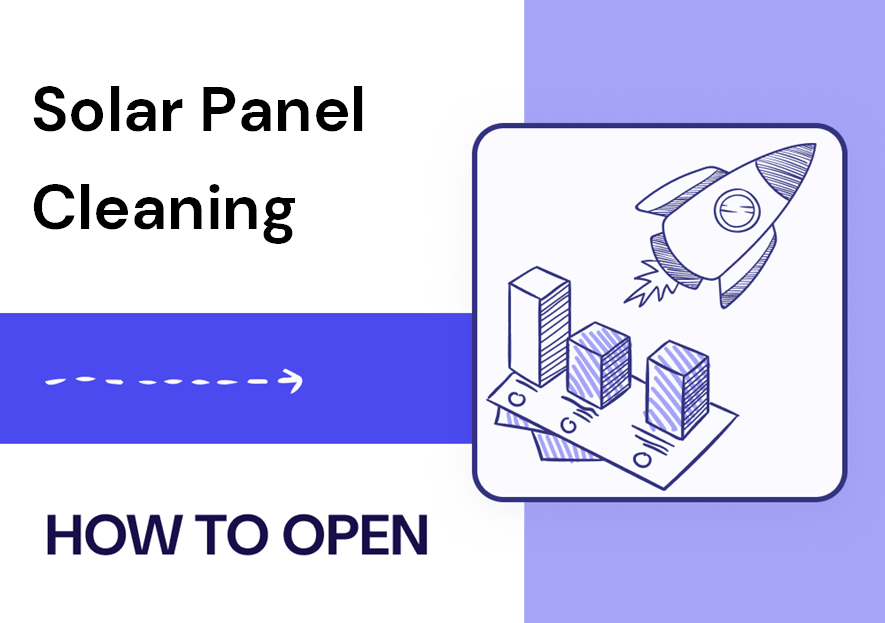 How to Open Solar Panel Cleaning?