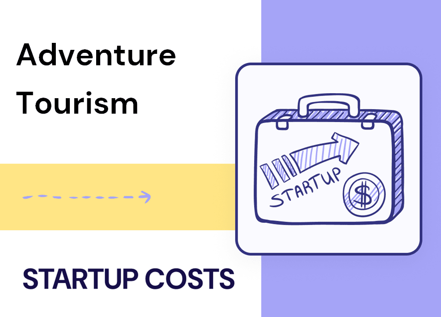 What are Startup Costs for Adventure Tourism?