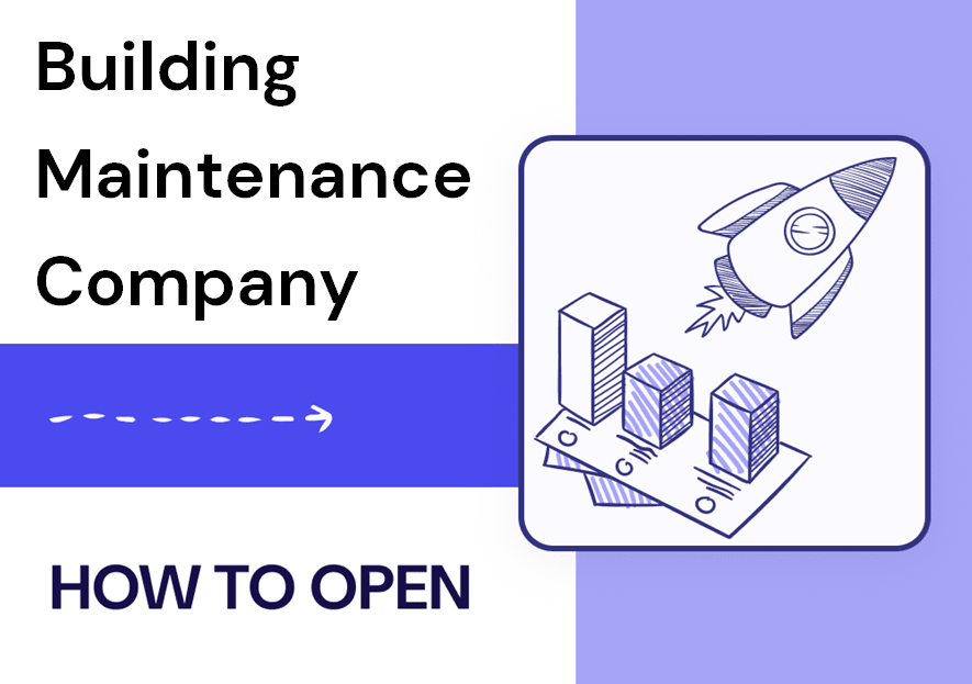 How to Open Building Maintenance Company?