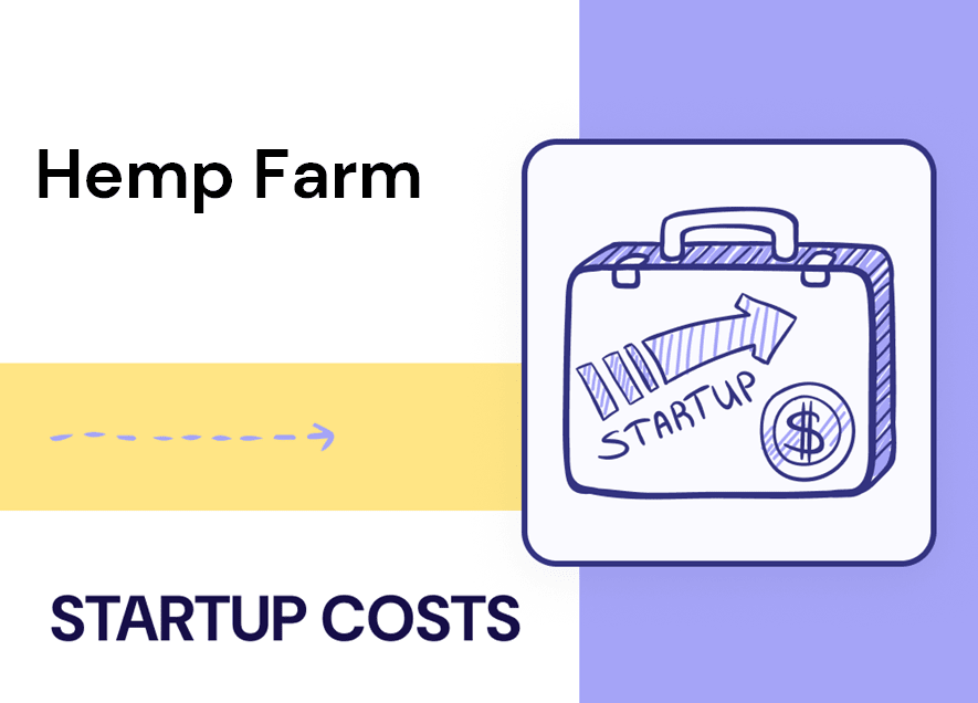 What are Startup Costs for Hemp Farm?