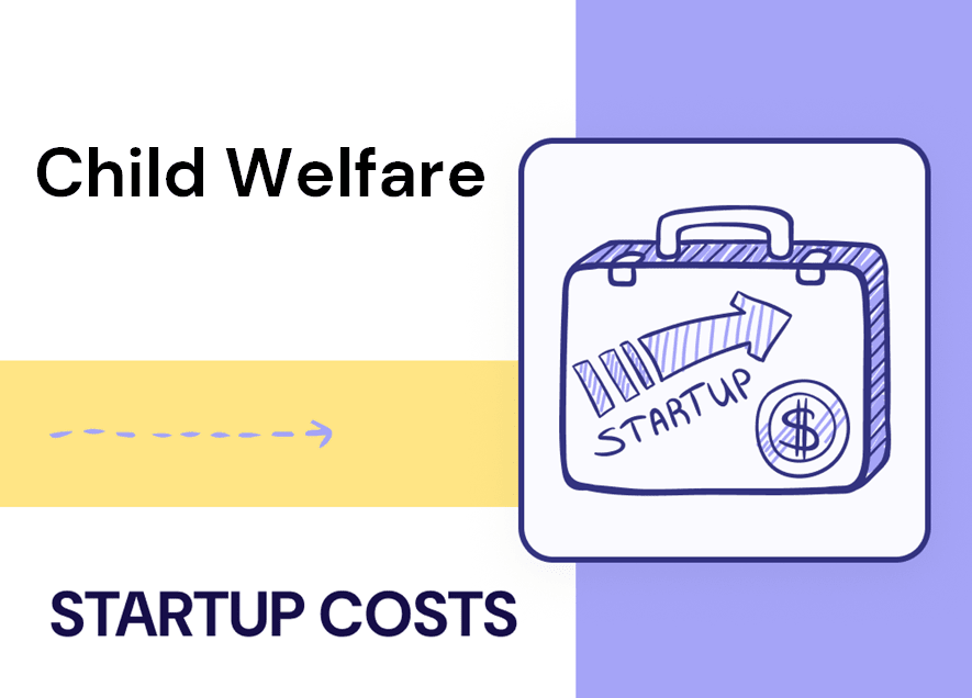 What are Startup Costs for Child Welfare?