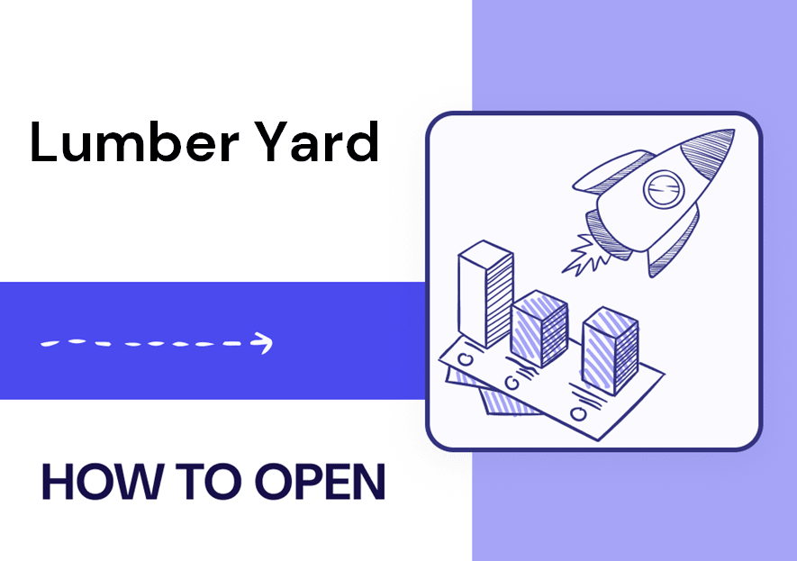 How to Open Lumber Yard?