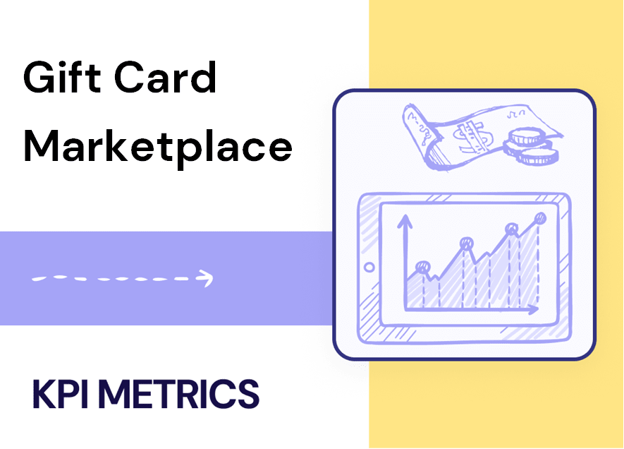 What are core 5 KPIs of Gift Card Marketplace Business?