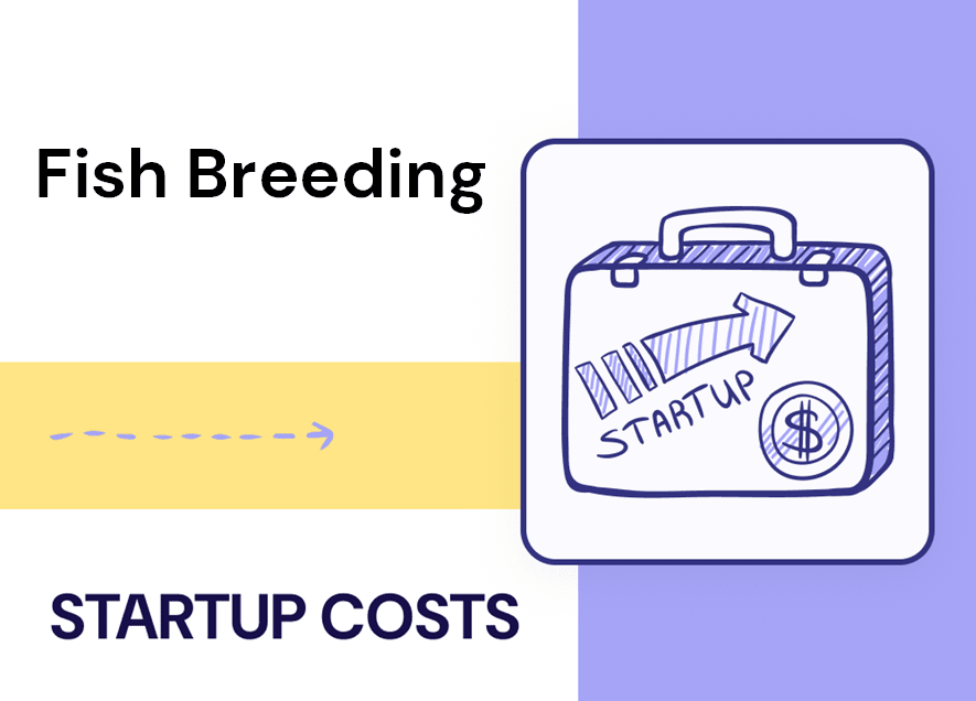 What are Startup Costs for Fish Breeding?
