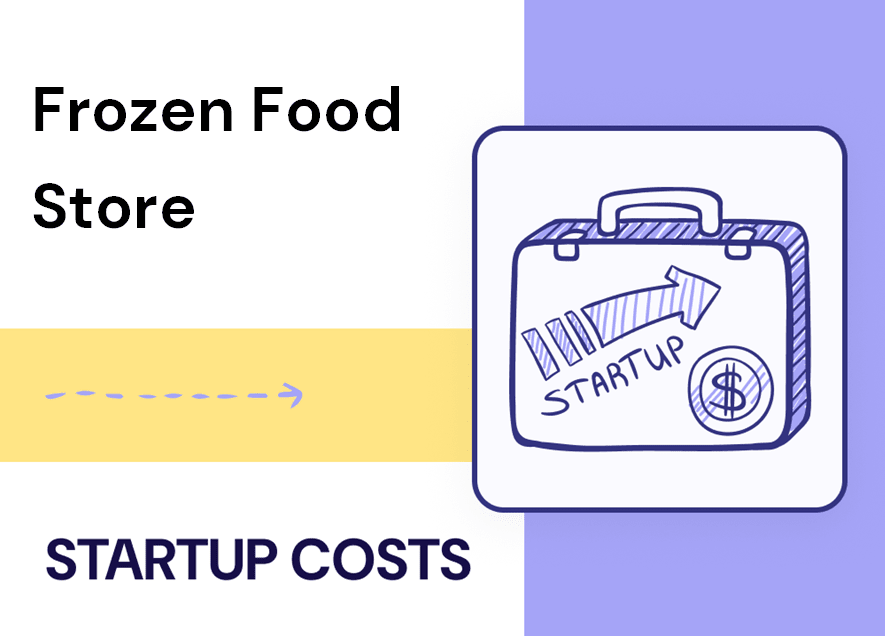 What are Startup Costs for Frozen Food Store?