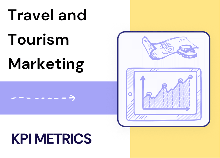What are core 5 KPIs of Travel Tourism Marketing Agency Business?
