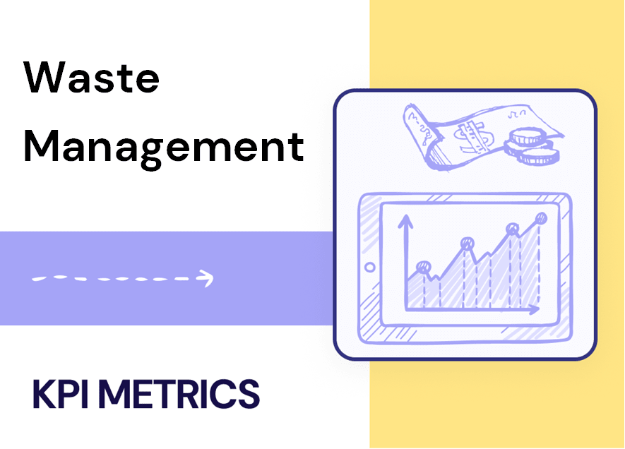 What are core 5 KPIs of Waste Management Business?