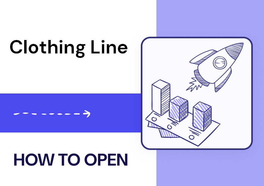 How to Open Clothing Line?