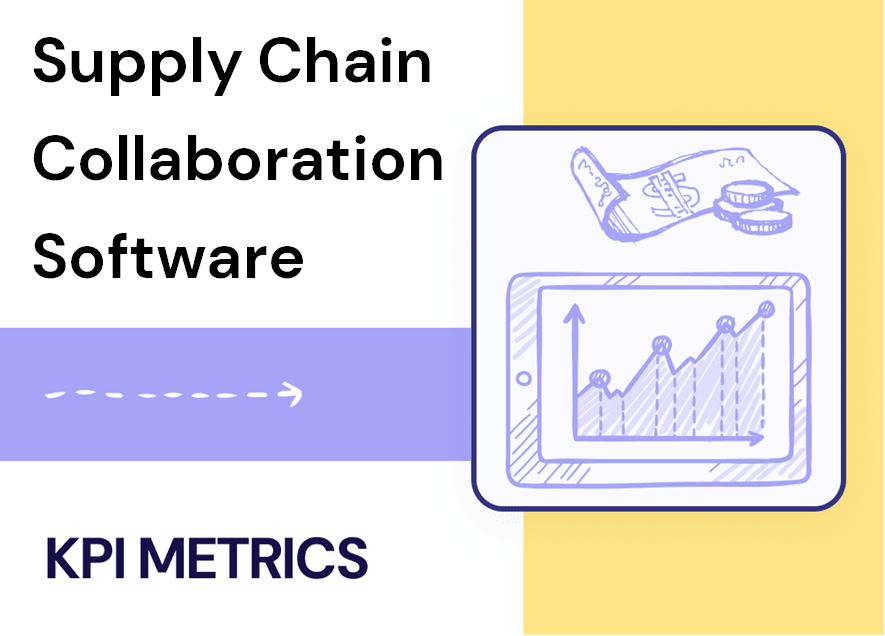 What are core 5 KPIs of Supply Chain Collaboration Software Business?