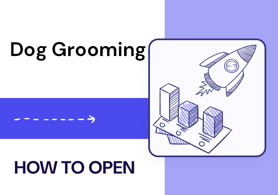 How to Open Dog Grooming?