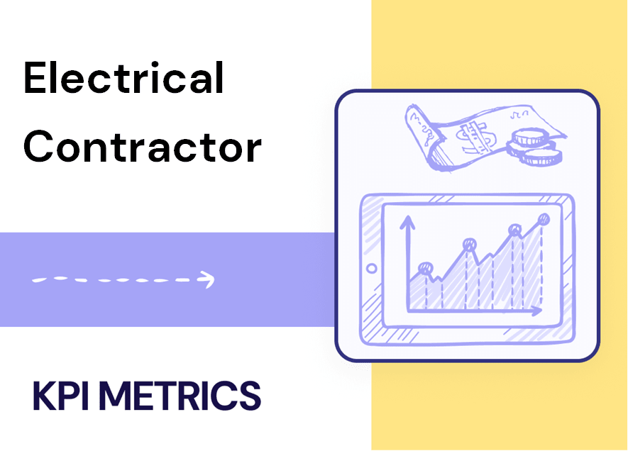 What are core 5 KPIs of Electrical Contractor Business?