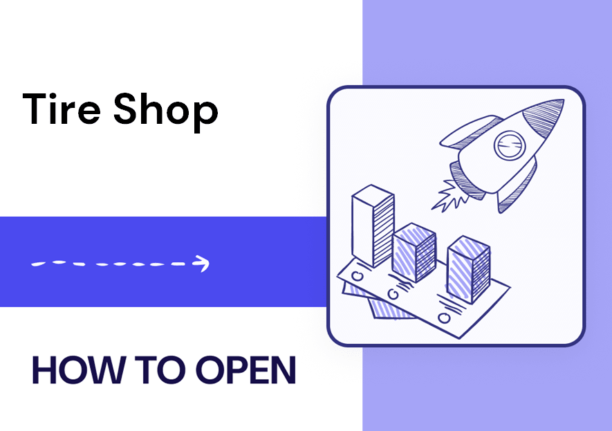 How to Open Tire Shop?