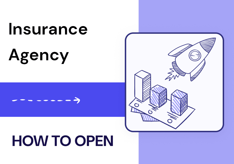 How to Open Insurance Agency?