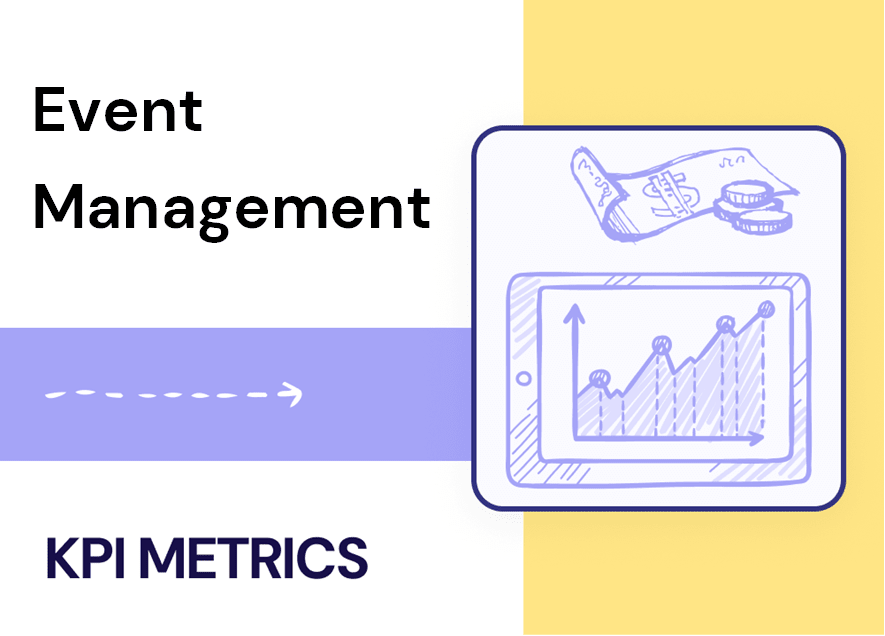 What are core 5 KPIs of Event Management Business?