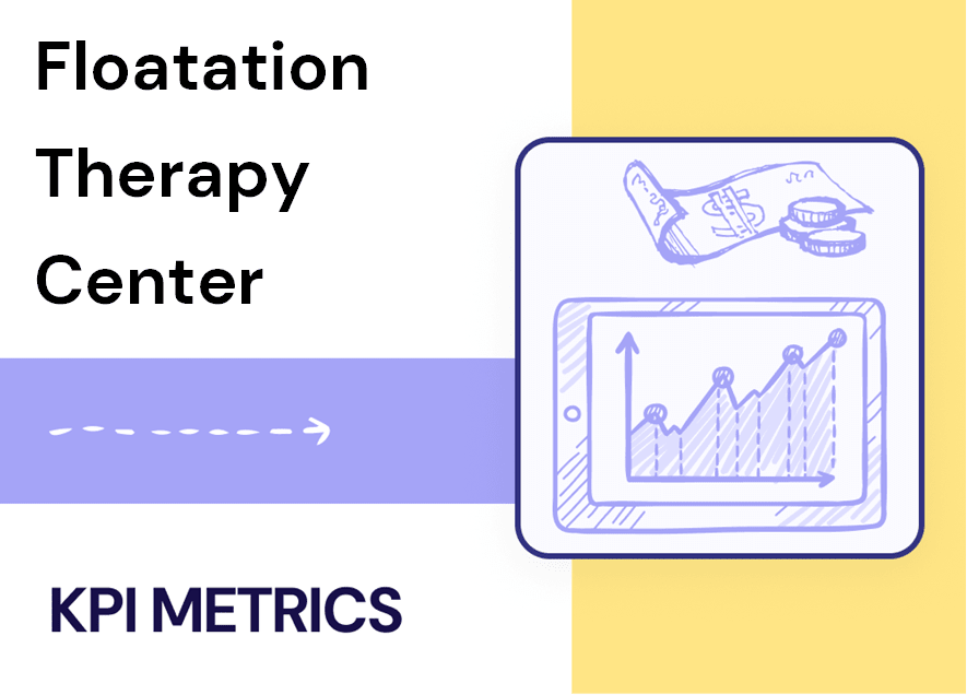 What are core 5 KPIs of Floatation Therapy Center Business?