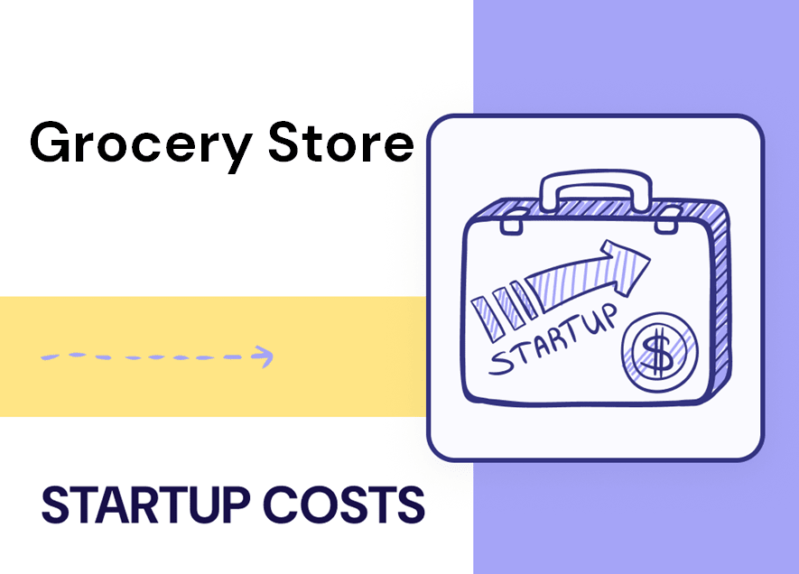 What are Startup Costs for Grocery Store?