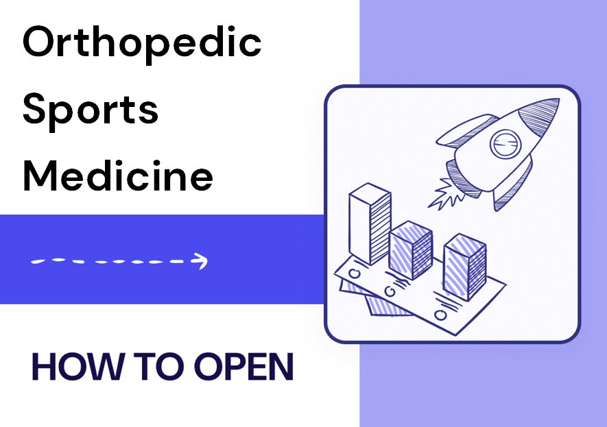 How to Open Orthopedic Sports Medicine Clinic?