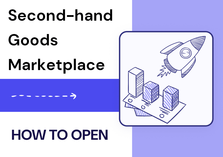 How to Open Second Hand Goods Marketplace?