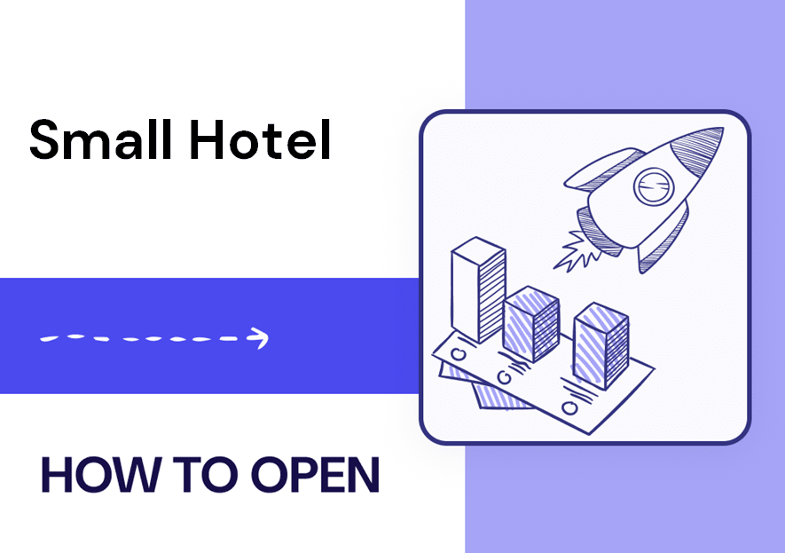 How to Open Small Hotel?